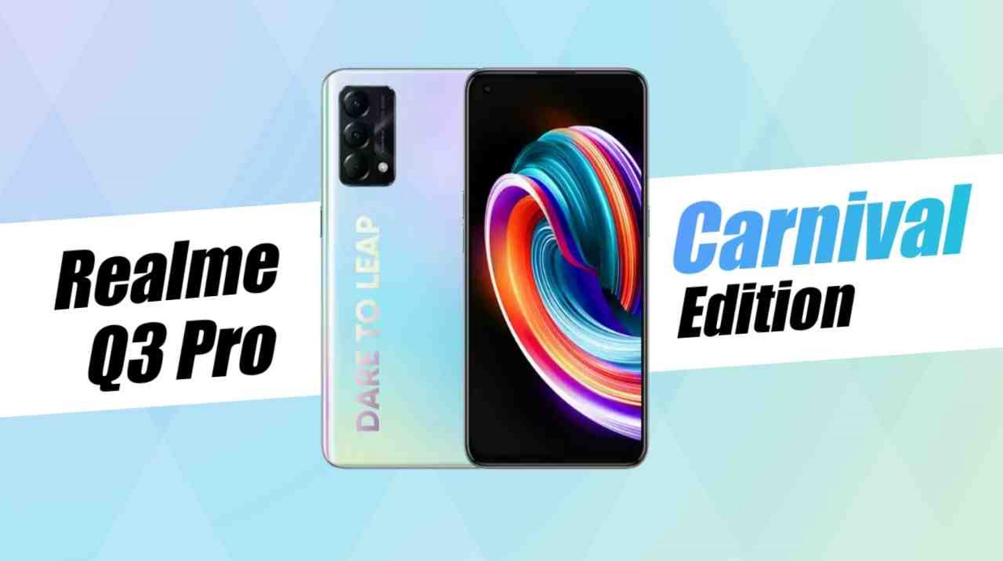 Realme Q3 Pro Carnival Edition with SM7250-AC Processor Launched today - GadgetsAbout